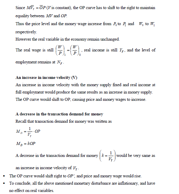 Demonstrate using the classical model how an increase in the money supply, an increase in income ...